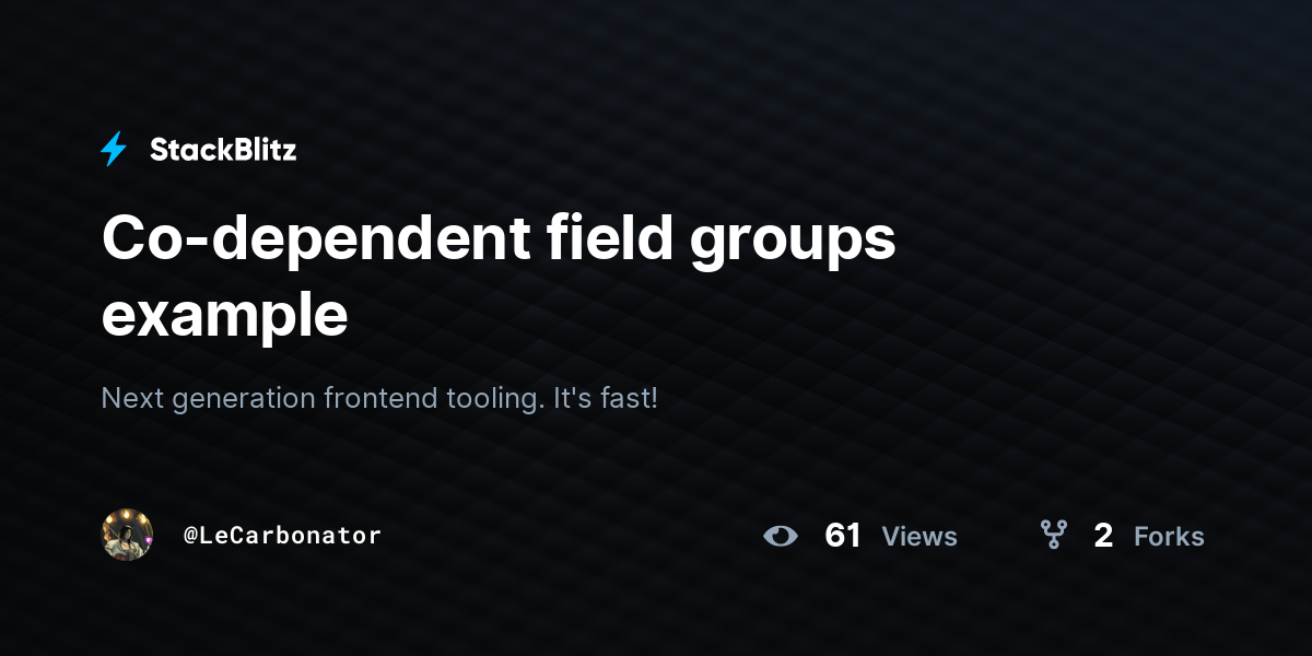 Co-dependent field groups example - StackBlitz