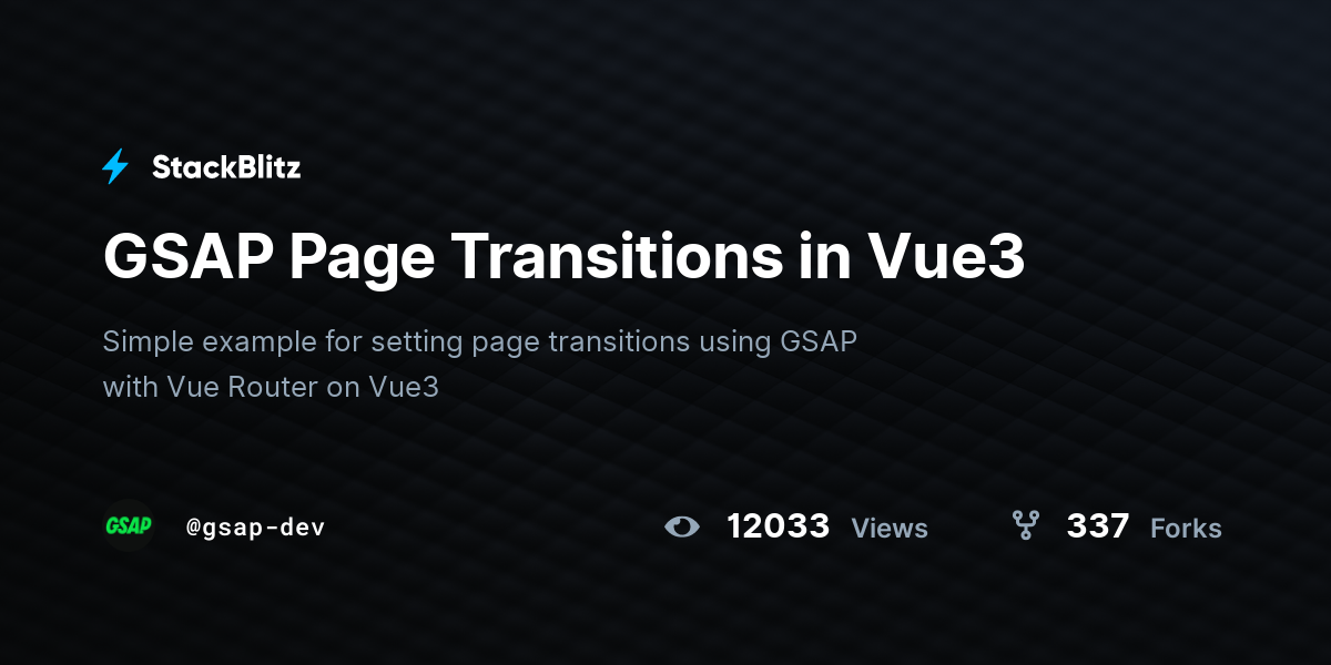 GSAP Page Transitions in Vue3 - StackBlitz
