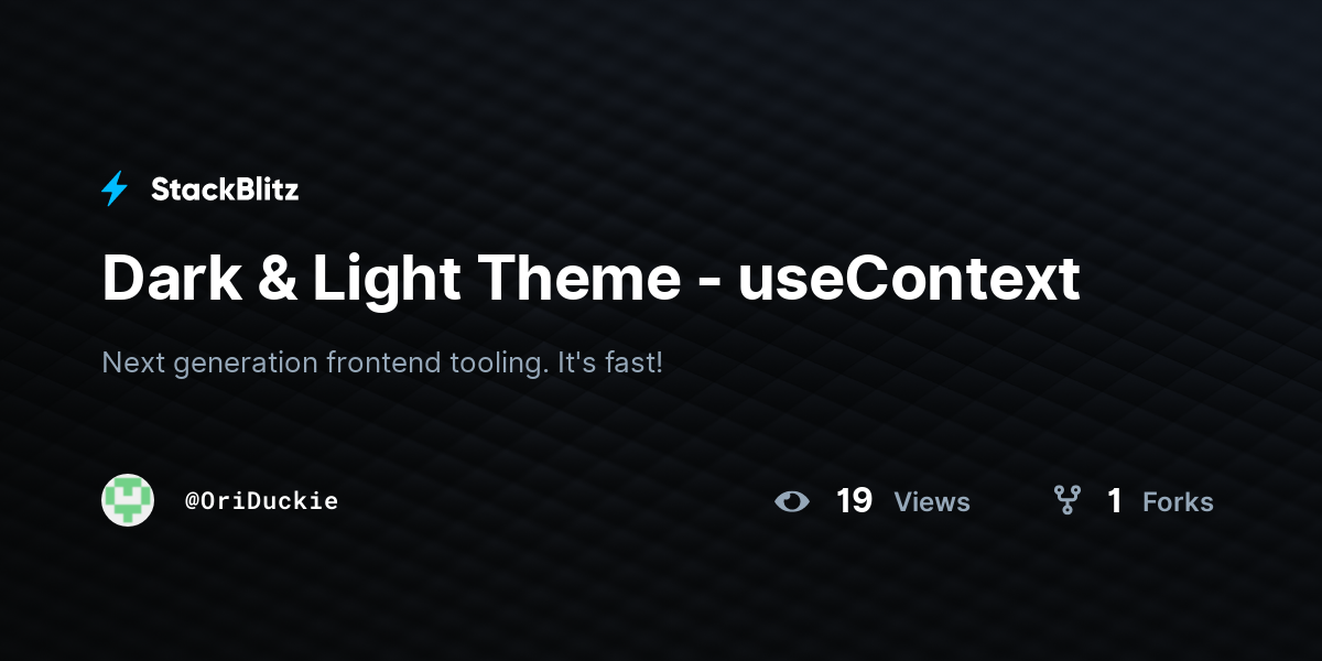 Dark & Light Theme - useContext - StackBlitz