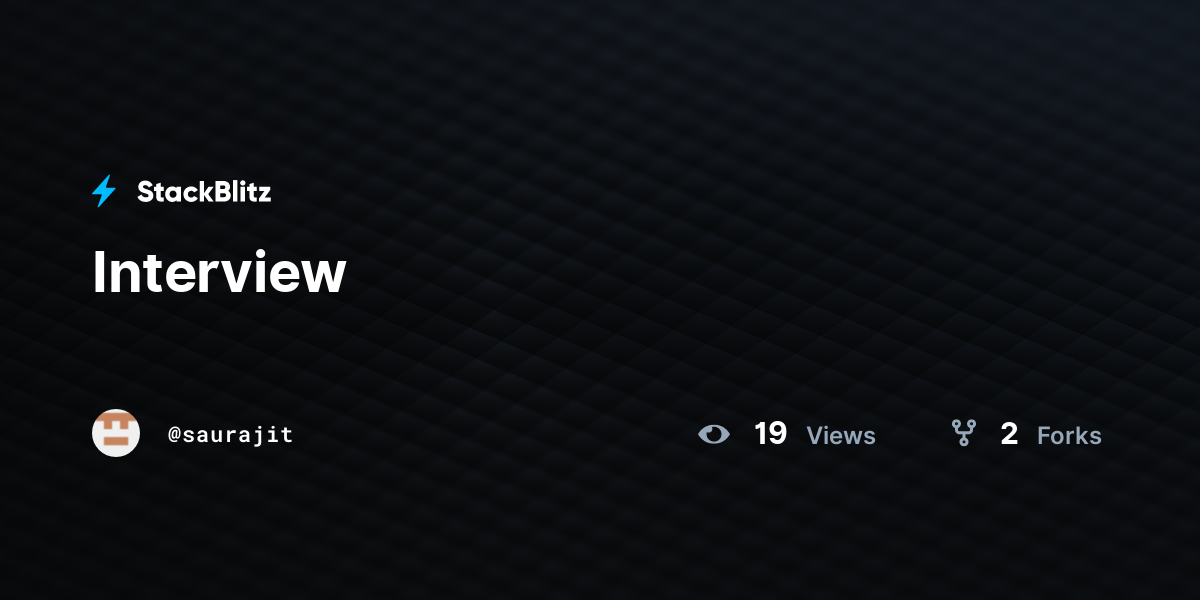 Interview - StackBlitz