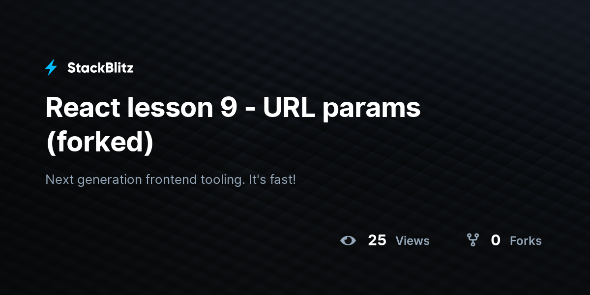 React lesson 9 - URL params (forked) - StackBlitz