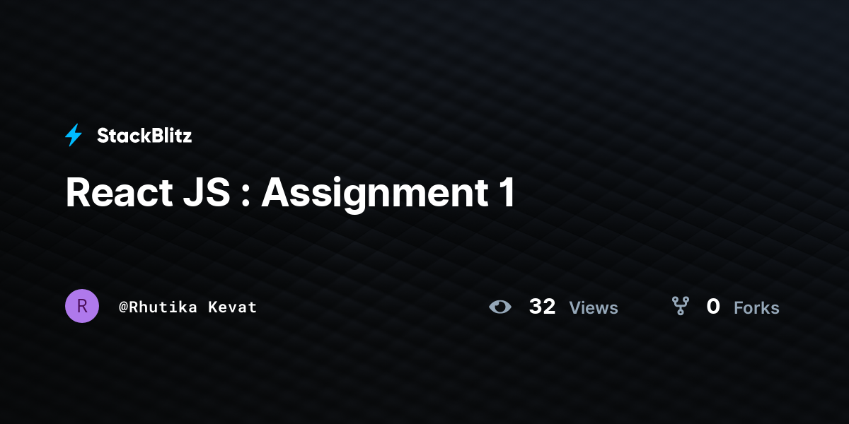 React JS : Assignment 1 - StackBlitz