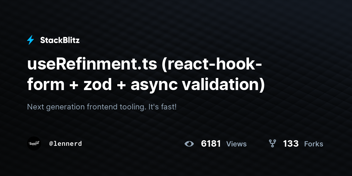 useRefinment.ts (react-hook-form + zod + async validation) - StackBlitz