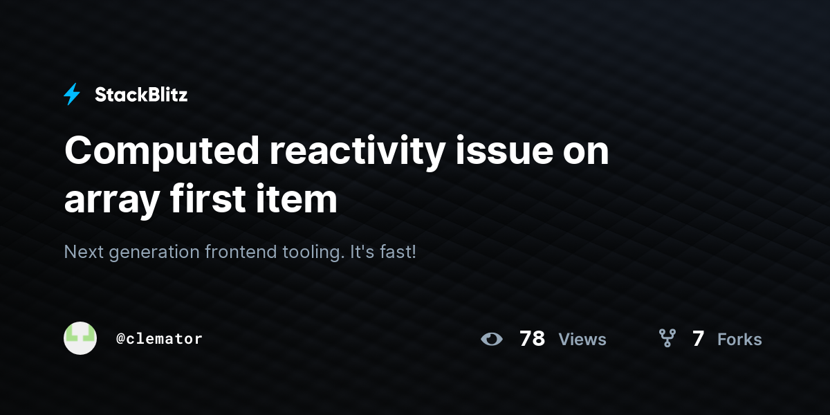 Computed reactivity issue on array first item - StackBlitz