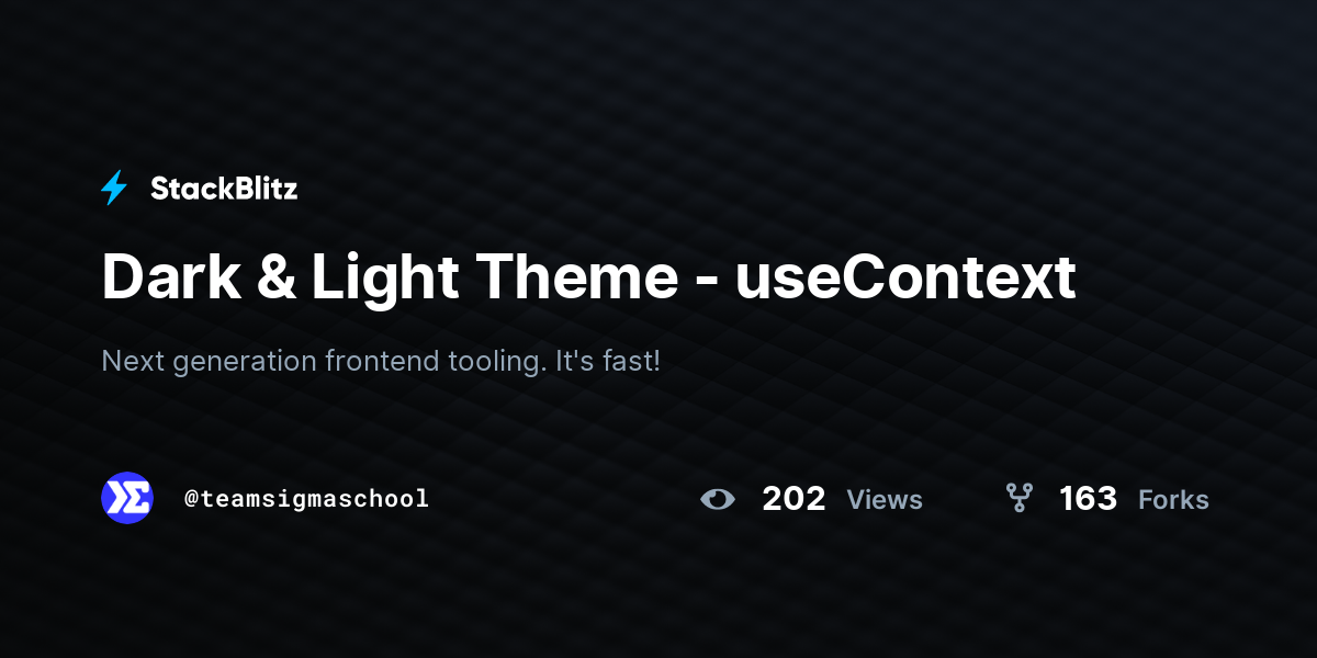 Dark & Light Theme - useContext - StackBlitz