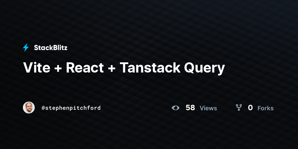 Vite + React + Tanstack Query - StackBlitz