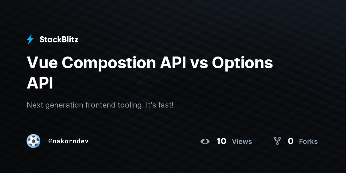 Vue Compostion API vs Options API - StackBlitz