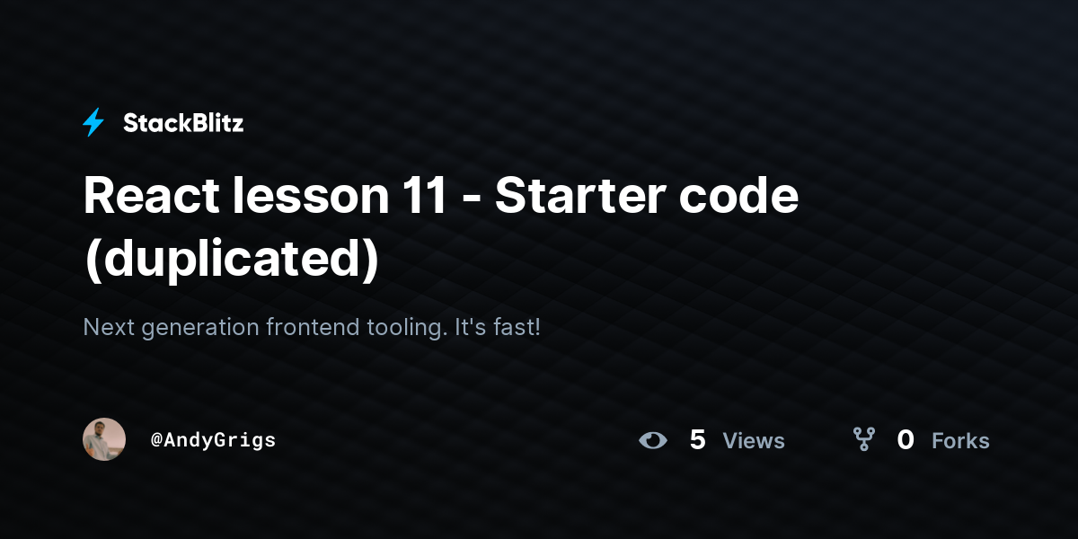 React lesson 11 - Starter code (duplicated) - StackBlitz