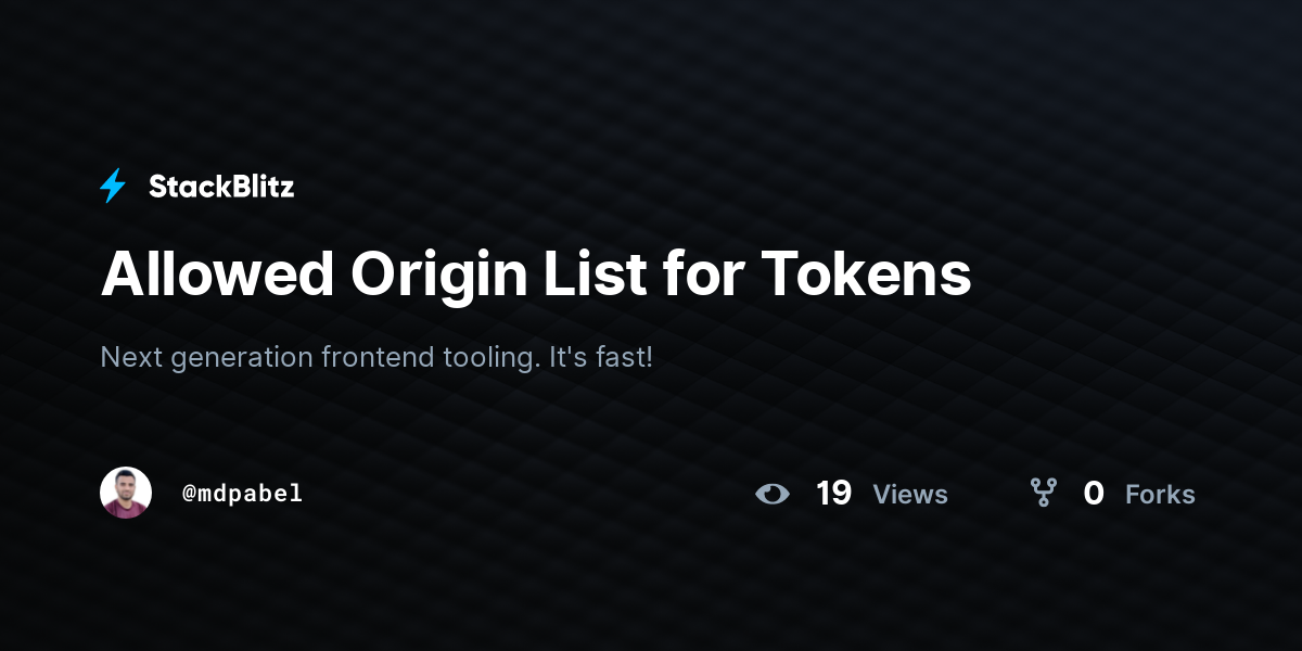 Allowed Origin List for Tokens - StackBlitz