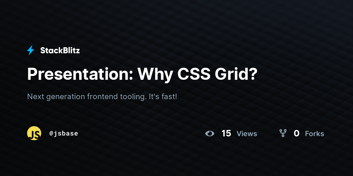 Presentation: Why CSS Grid? - StackBlitz