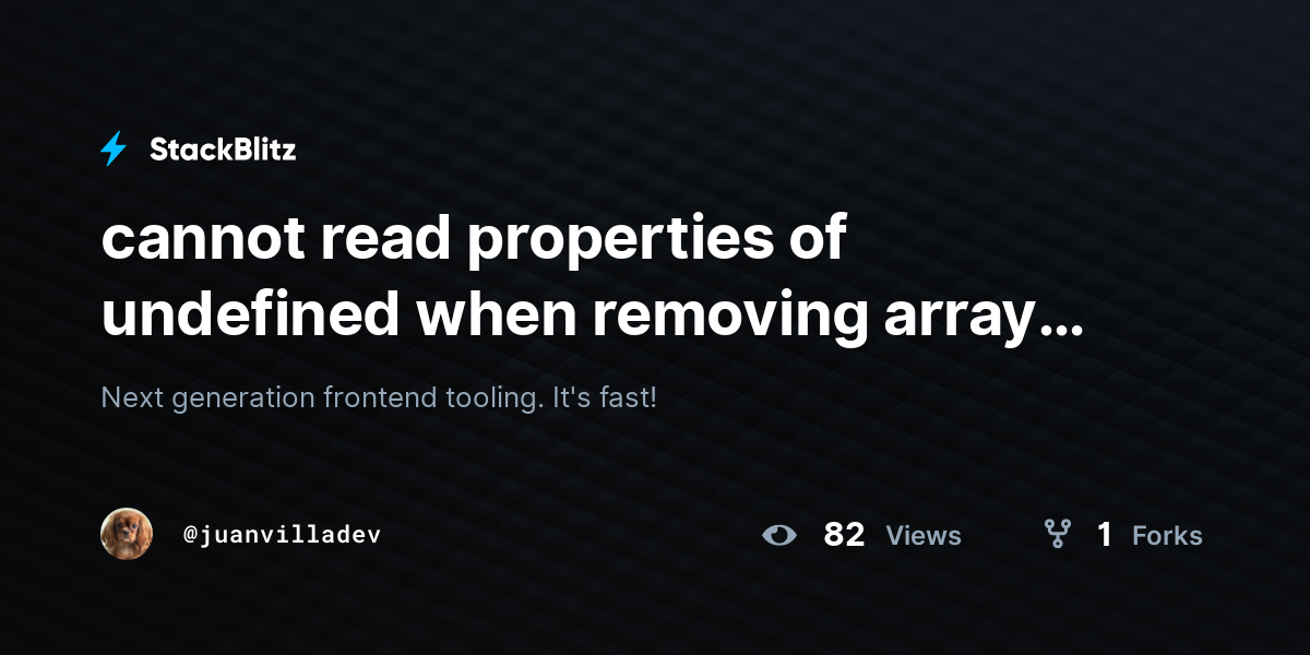 cannot read properties of undefined when removing array field - StackBlitz