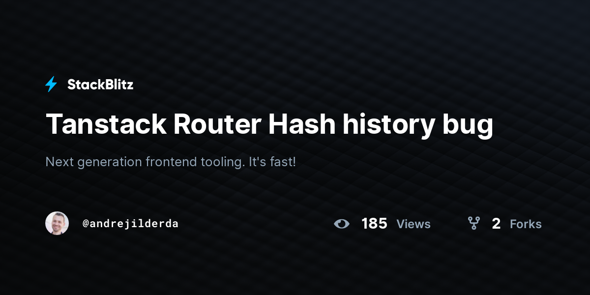 Tanstack Router Hash history bug - StackBlitz