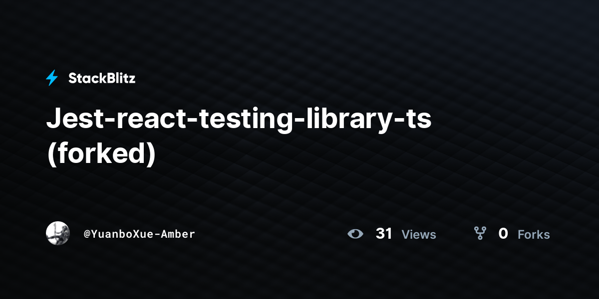 Jest-react-testing-library-ts (forked) - StackBlitz