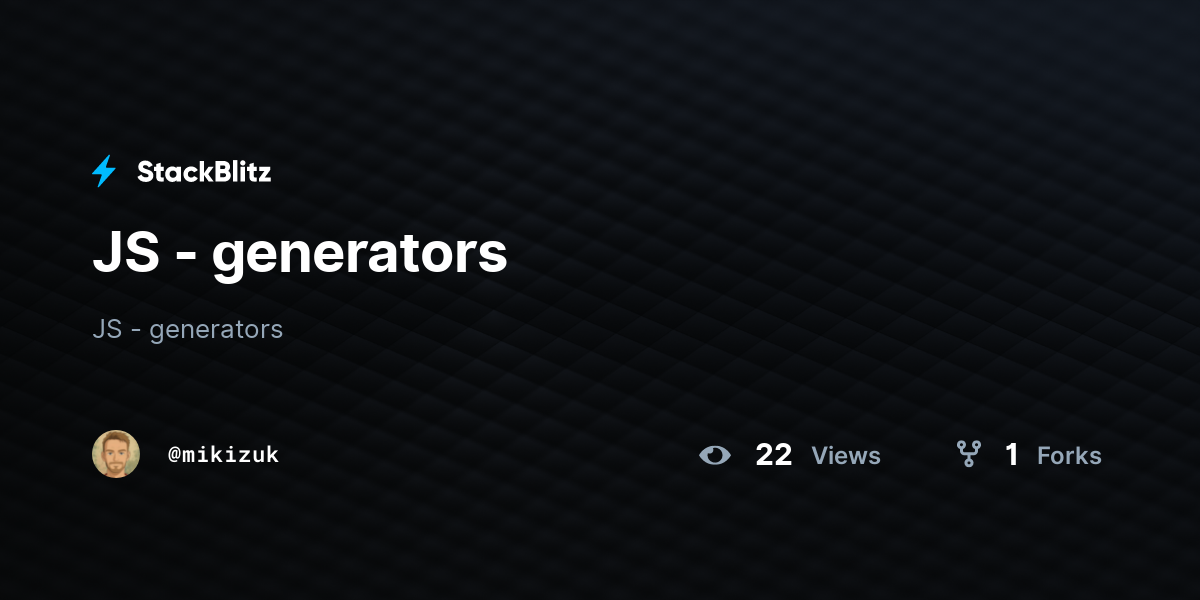 JS - generators - StackBlitz