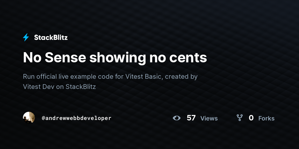 No Sense Showing No Cents Stackblitz 