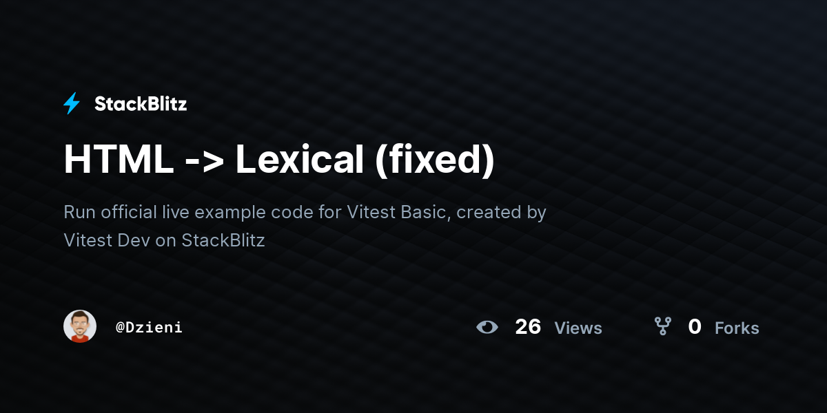 HTML -> Lexical (fixed) - StackBlitz