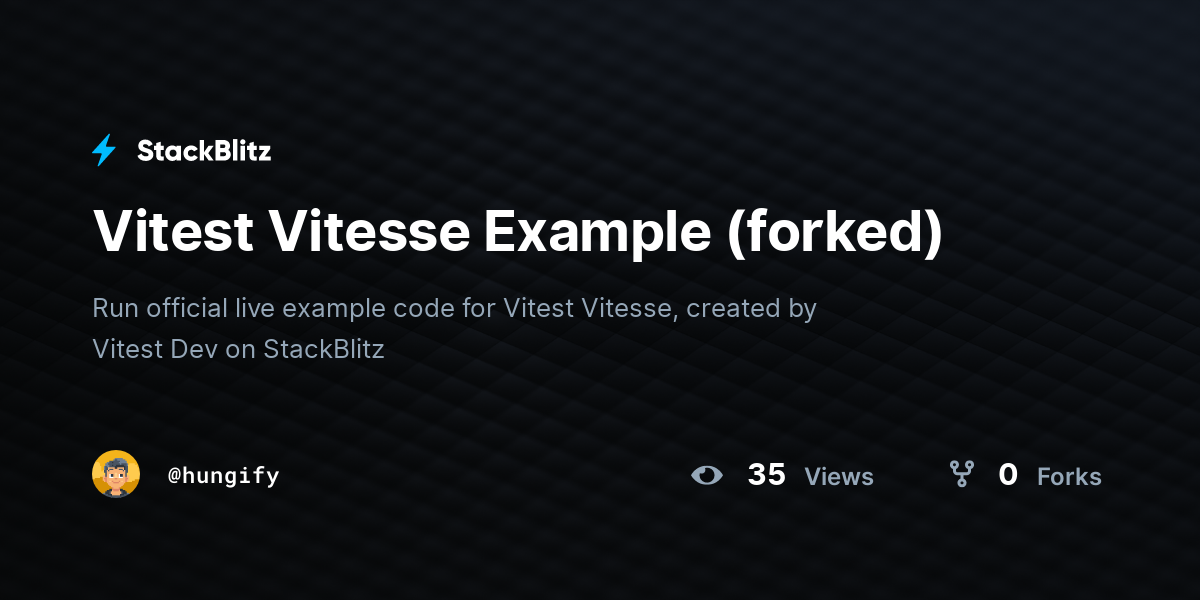 Vitest Vitesse Example (forked) - StackBlitz