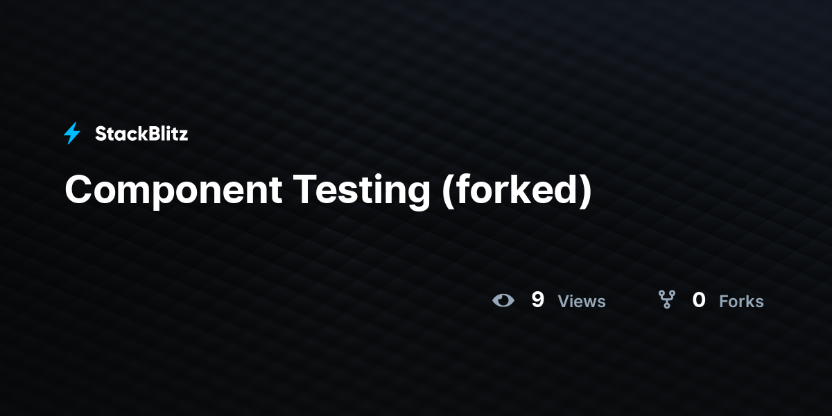 Component Testing (forked) - StackBlitz