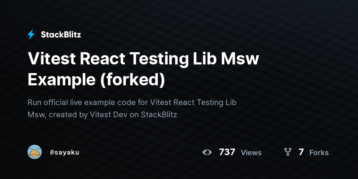 Vitest React Testing Lib Msw Example (forked) - StackBlitz Vitest React Testing Lib Msw Example (forked) - StackBlitz