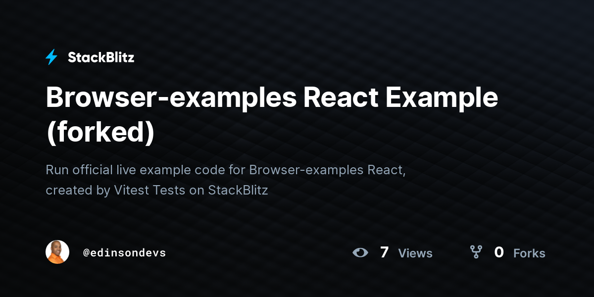 Browser-examples React Example (forked) - StackBlitz