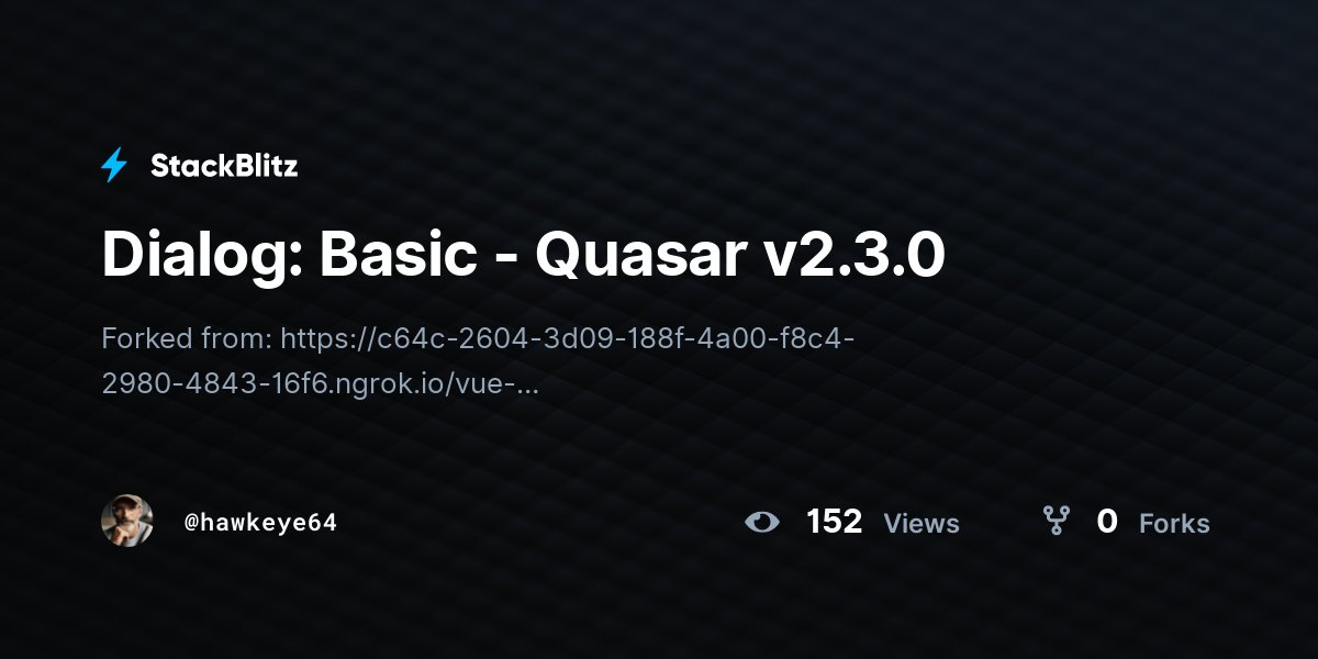 Dialog: Basic - Quasar v2.3.0 - StackBlitz