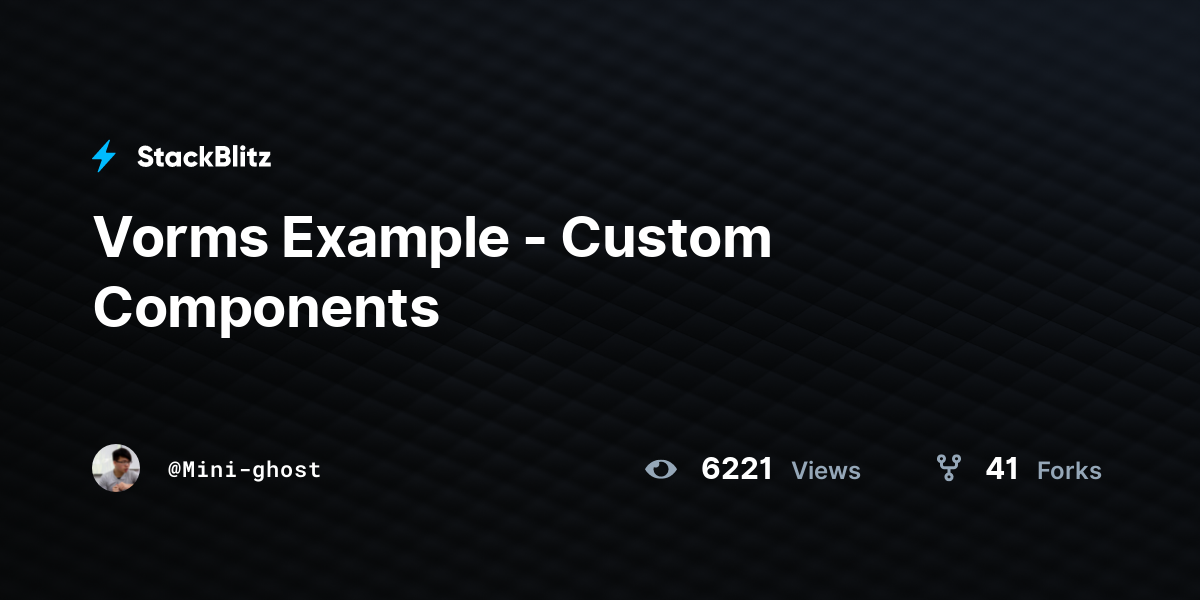 Vorms Example - Custom Components - StackBlitz