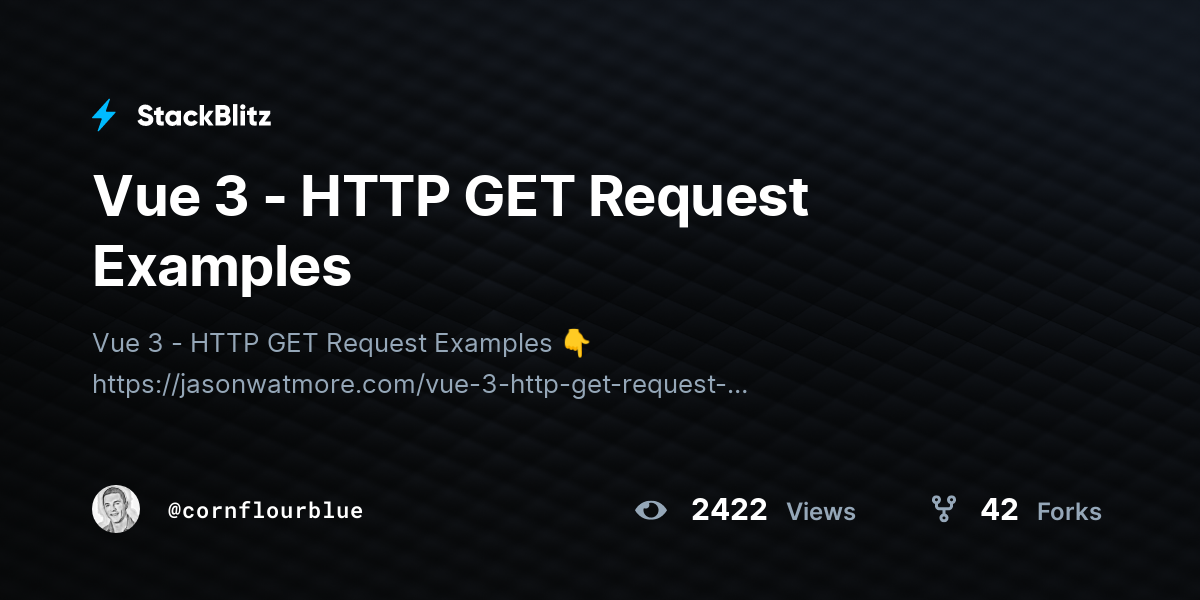 Vue 3 - HTTP GET Request Examples - StackBlitz