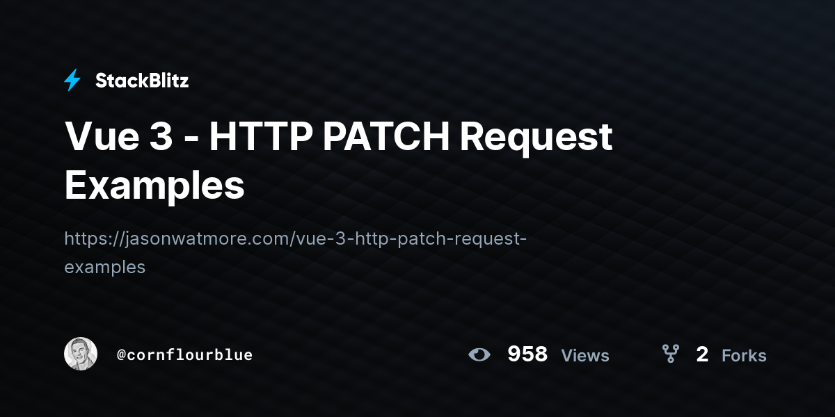 Vue 3 - HTTP PATCH Request Examples - StackBlitz