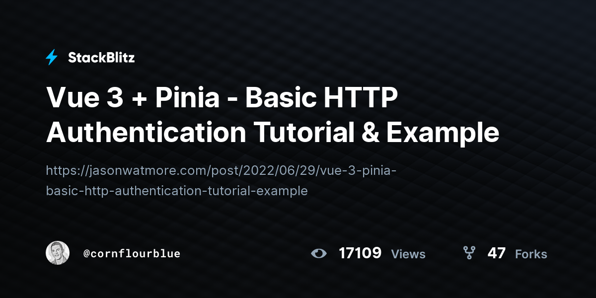 Vue 3 + Pinia - Basic HTTP Authentication Tutorial & Example - StackBlitz