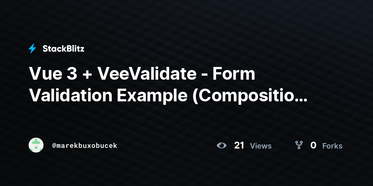 Vue 3 + VeeValidate - Form Validation Example (Composition API) (forked ... Vue 3 + VeeValidate - Form Validation Example (Composition API) (forked ...