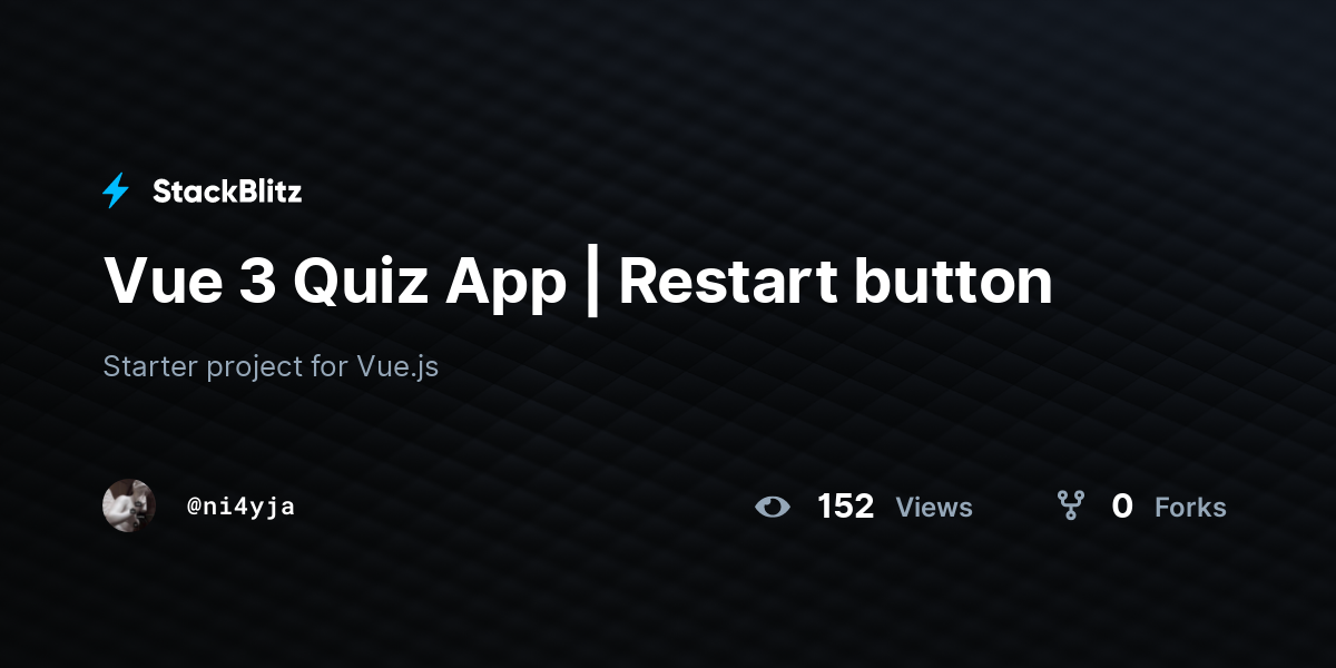 Vue 3 Quiz App | Restart button - StackBlitz Vue 3 Quiz App | Restart button - StackBlitz
