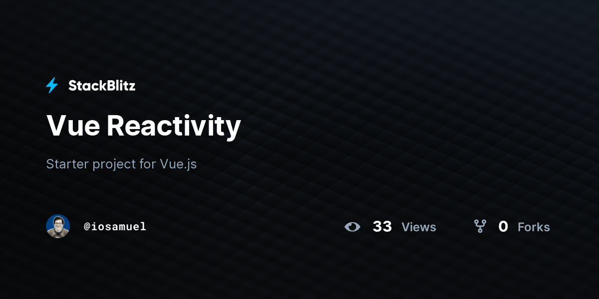 Vue Reactivity - StackBlitz