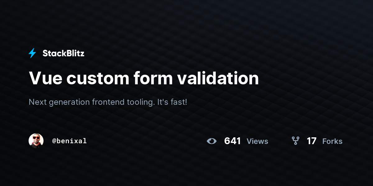 Vue custom form validation - StackBlitz Vue custom form validation - StackBlitz
