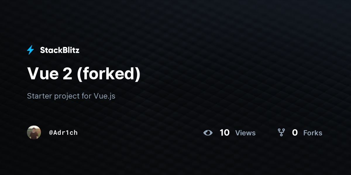 Vue 2 (forked) - StackBlitz