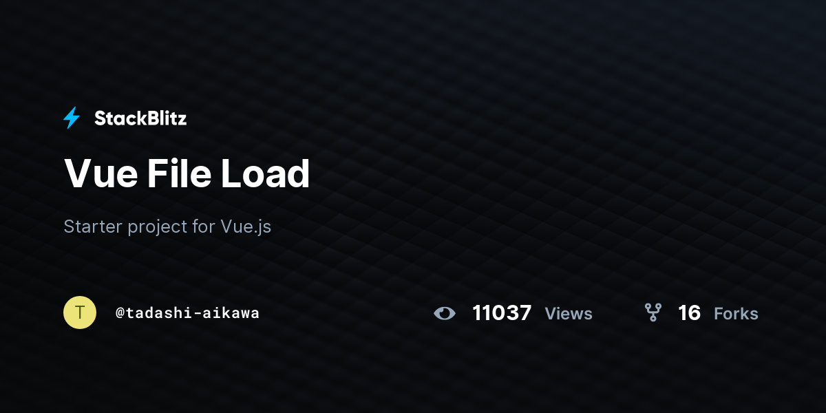 Vue File Load - StackBlitz