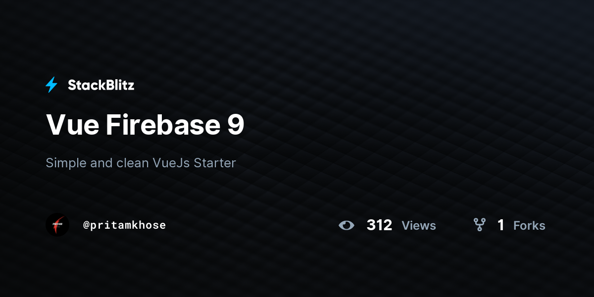 Vue Firebase 9 - StackBlitz Vue Firebase 9 - StackBlitz
