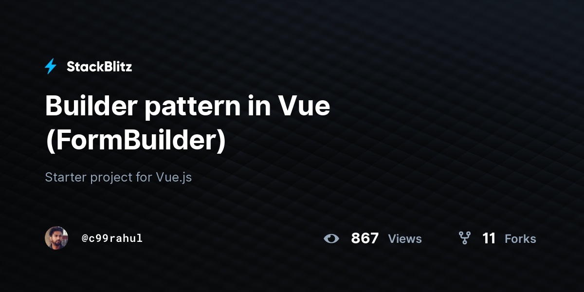 Builder pattern in Vue (FormBuilder) - StackBlitz