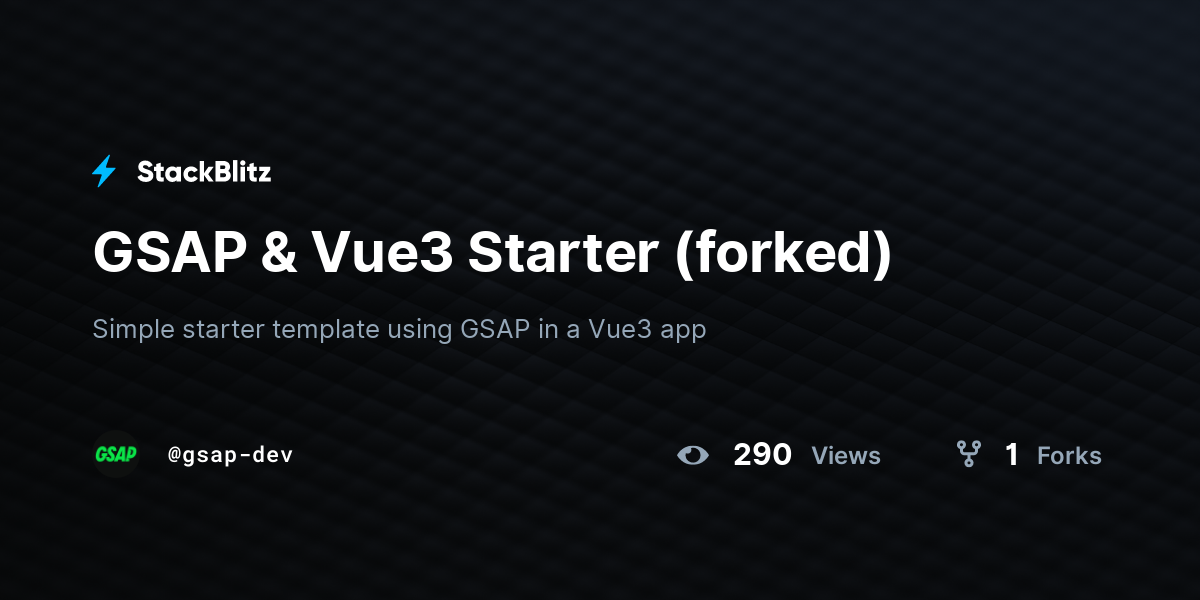 GSAP & Vue3 Starter (forked) - StackBlitz
