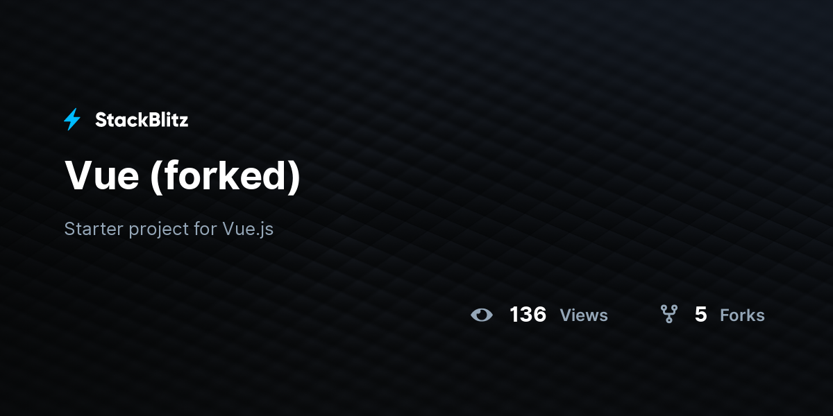 Vue (forked) - StackBlitz
