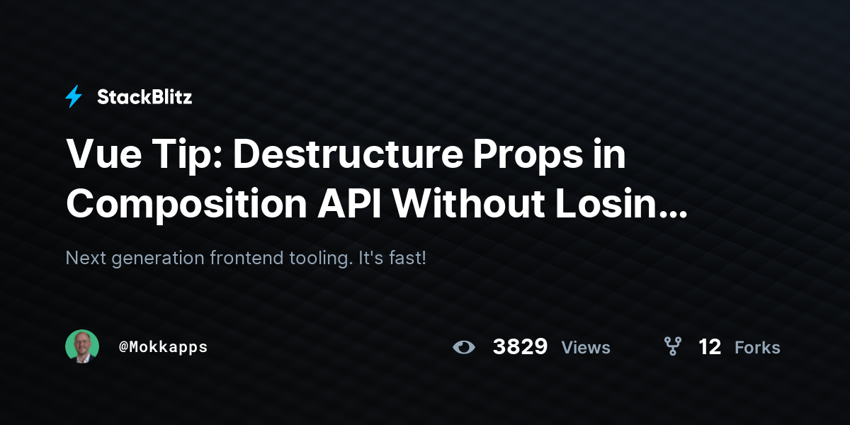 Vue Tip: Destructure Props in Composition API Without Losing Reactivity ... Vue Tip: Destructure Props in Composition API Without Losing Reactivity ...
