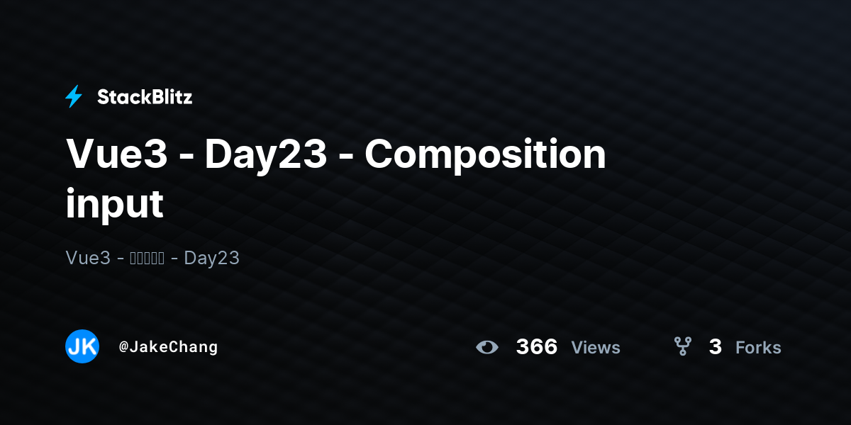 Vue3 - Day23 - Composition input - StackBlitz