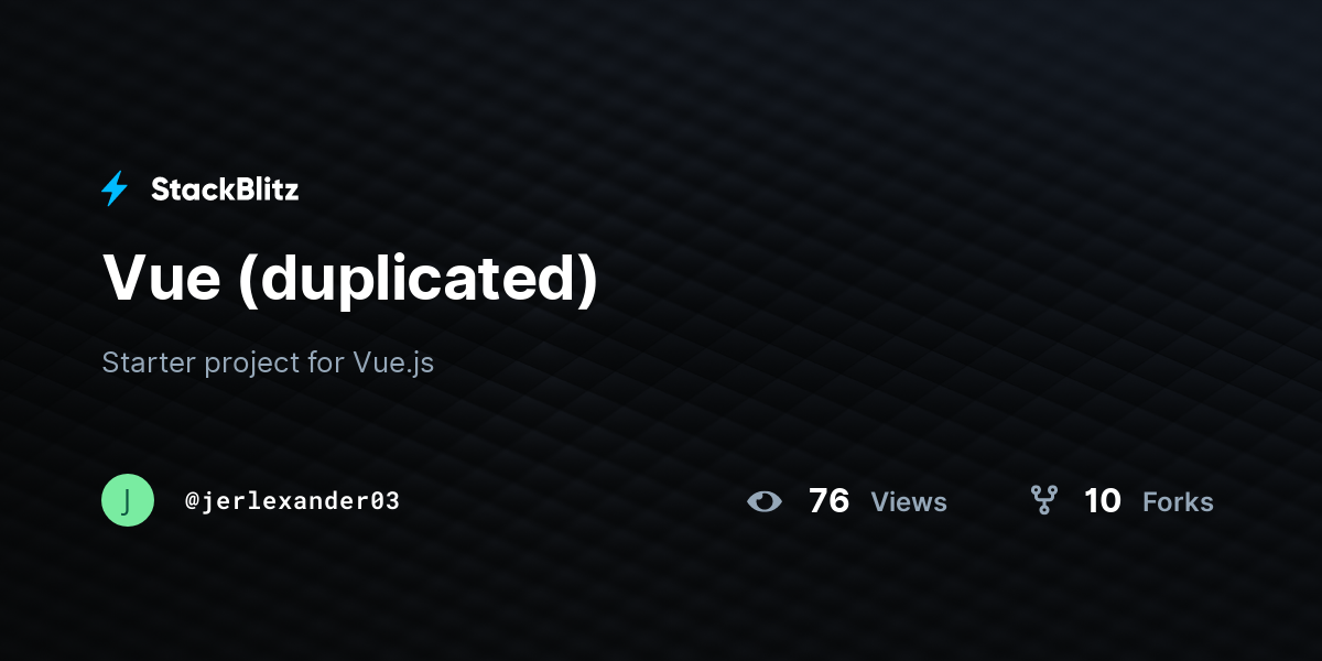 Vue (duplicated) - StackBlitz