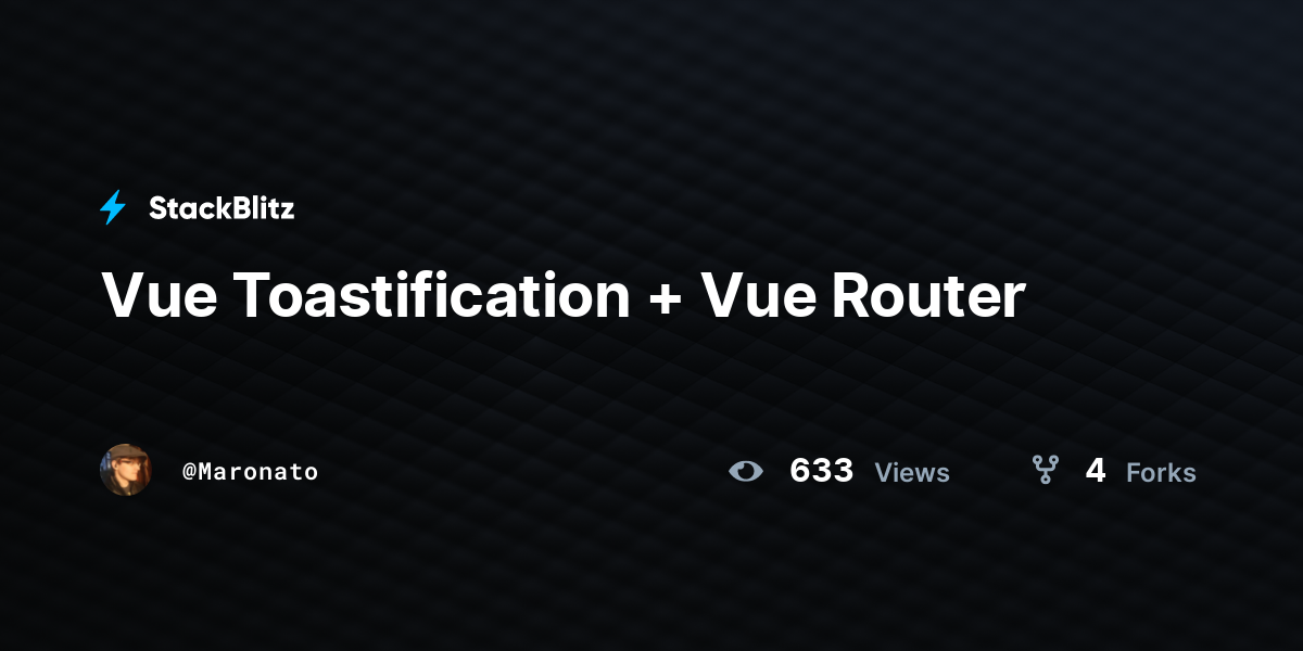Vue Toastification + Vue Router - StackBlitz Vue Toastification + Vue Router - StackBlitz
