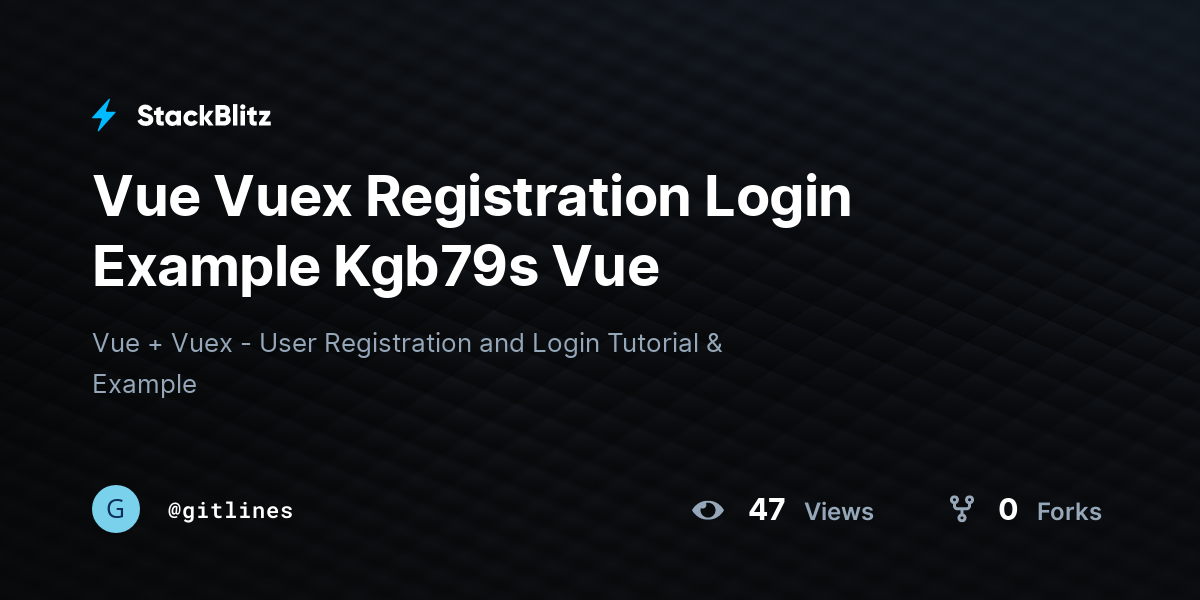 Vue Vuex Registration Login Example Kgb79s Vue - StackBlitz Vue Vuex Registration Login Example Kgb79s Vue - StackBlitz