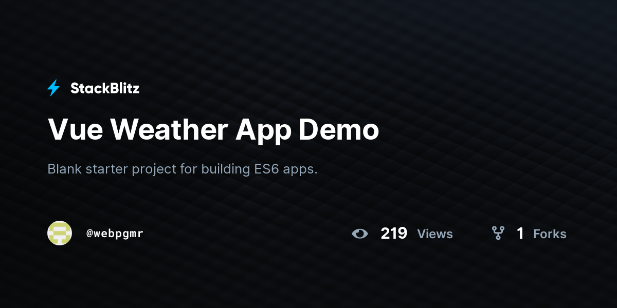 Vue Weather App Demo - StackBlitz Vue Weather App Demo - StackBlitz