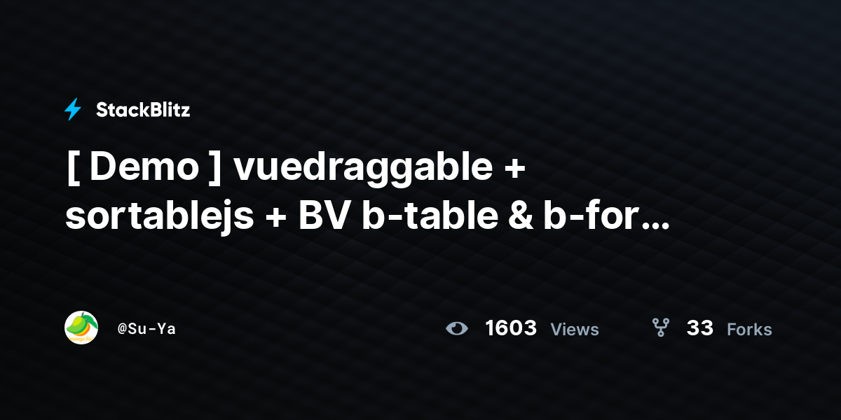 [ Demo ] vuedraggable + sortablejs + BV b-table & b-form-tags + Custom ...