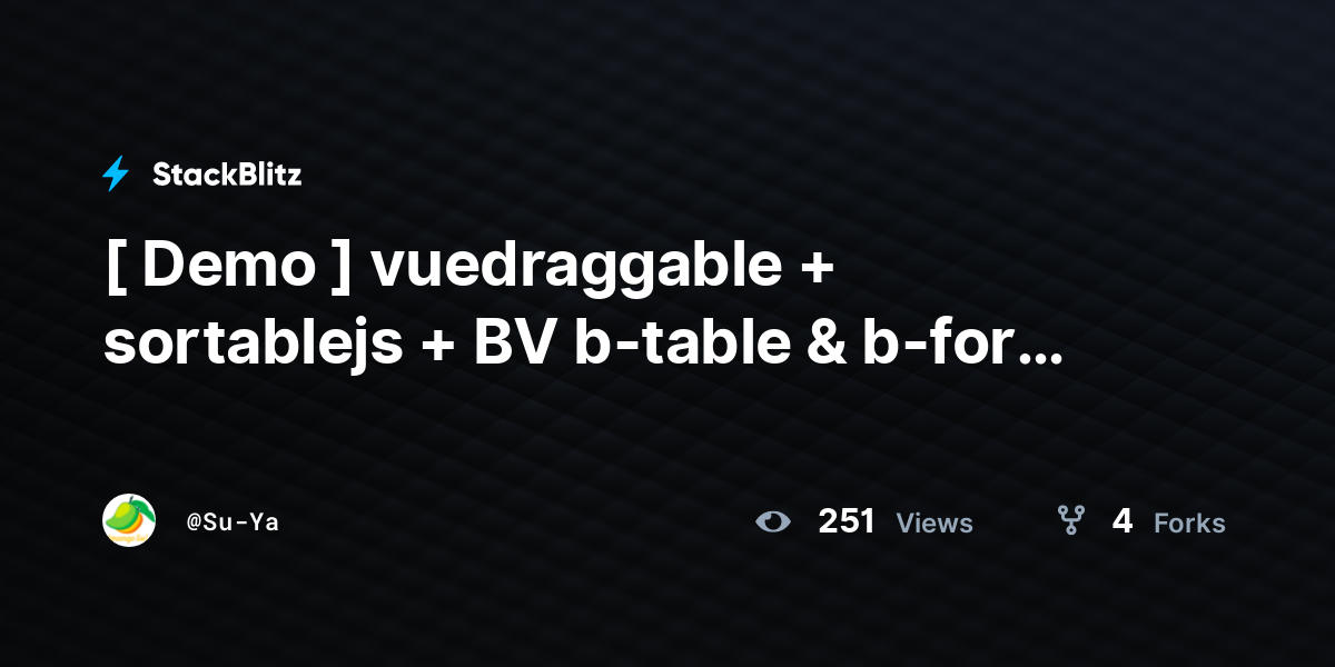 [ Demo ] vuedraggable + sortablejs + BV b-table & b-form-tags + Custom Directives - StackBlitz