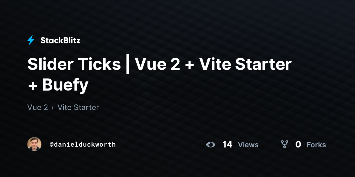 Slider Ticks | Vue 2 + Vite Starter + Buefy - StackBlitz Slider Ticks | Vue 2 + Vite Starter + Buefy - StackBlitz