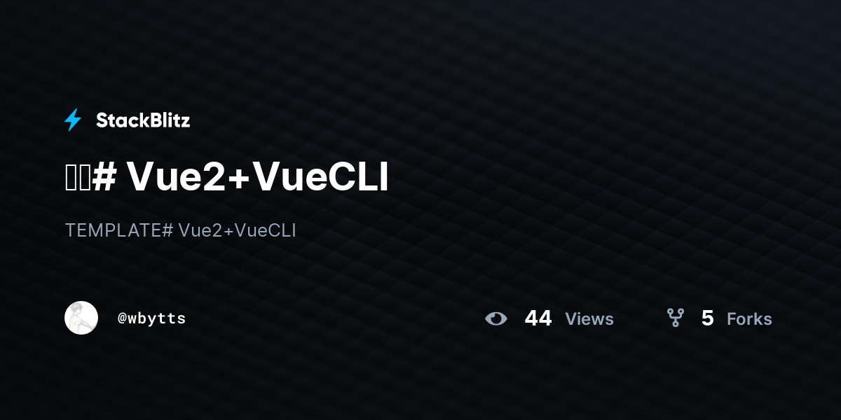 模板# Vue2+VueCLI - StackBlitz