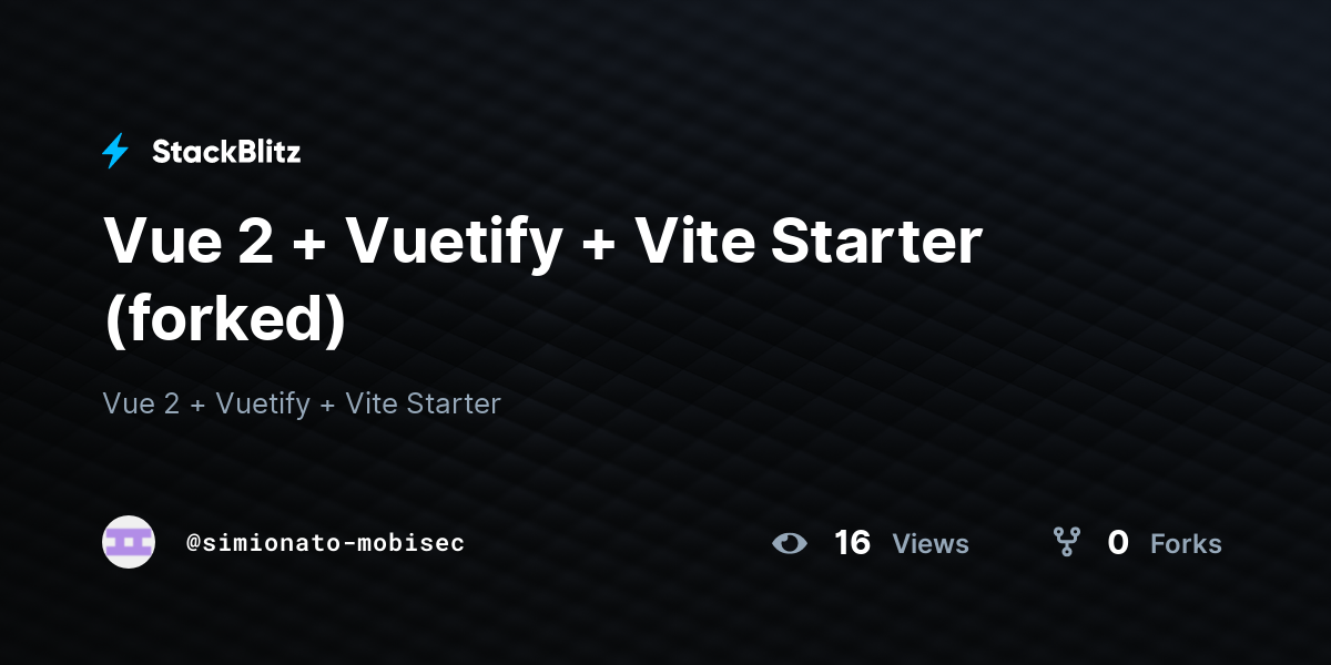 Vue 2 + Vuetify + Vite Starter (forked) - StackBlitz